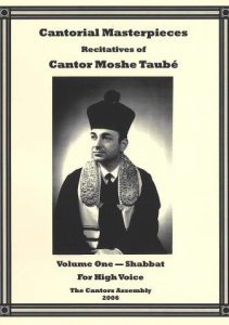 Cantorial Masterpieces of Cantor Moshe Taubè: Volume 1H - Shabbat ...